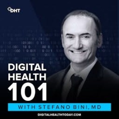 Digital Health 101, by Dr. Stefano Bini and Digital Health Today