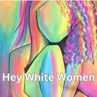 Hey White Women w/ Knitting Cult Lady and White Woman Whisperer | ep51 ...
