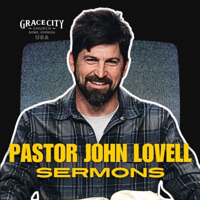 Pastor John Lovell - Pocket Casts