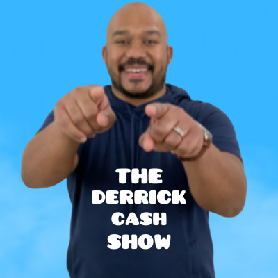 THE DERRICK CASH SHOW - Pocket Casts