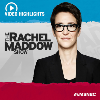 MSNBC Rachel Maddow (video) - Pocket Casts