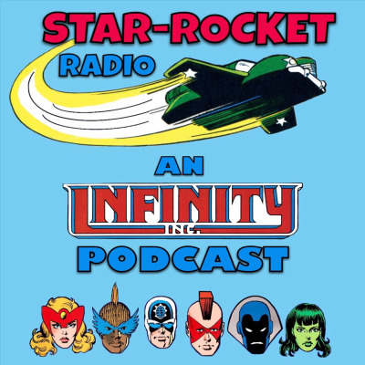 Star-Rocket Radio: An Infinity Inc. Podcast - Pocket Casts