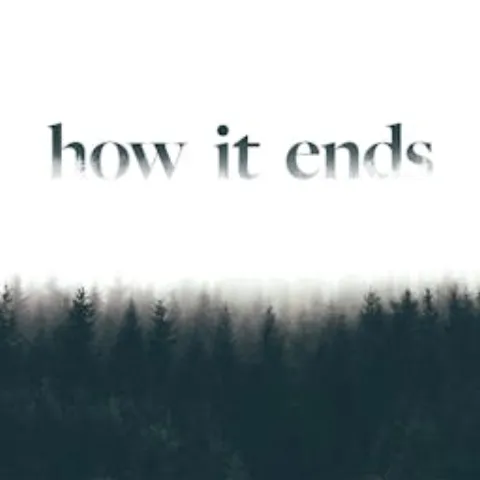 How it Ends - Pocket Casts