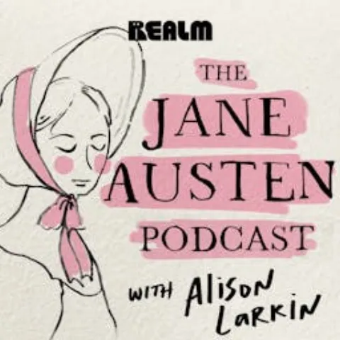 The Jane Austen Podcast with Alison Larkin - Pocket Casts