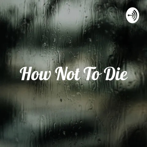 How Not To Die - Leben Mit Depression - Pocket Casts